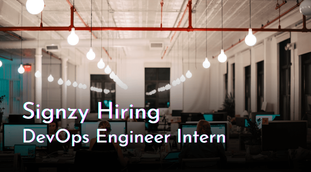 Signzy Careers | Off Campus Drive 2023 | DevOps Engineer Intern | Fresher