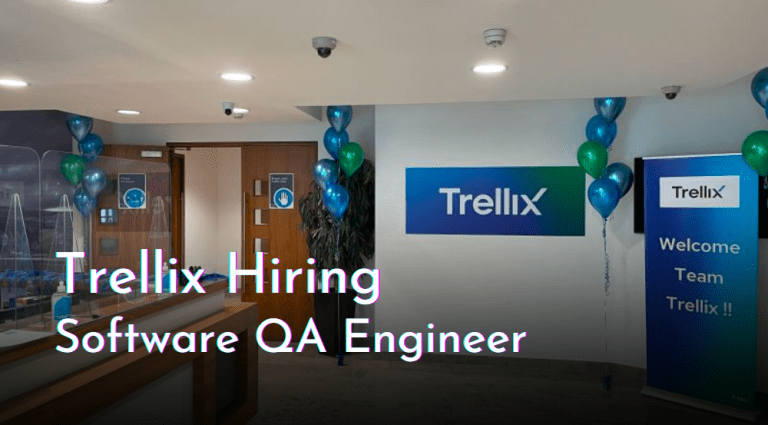 Trellix Careers | Off Campus Drive 2023 | Software QA Engineer