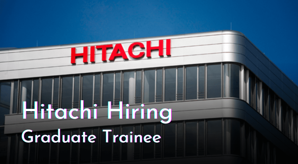 Hitachi Off Campus Recruitment Drive 2023 Hiring For Graduate Trainee ...