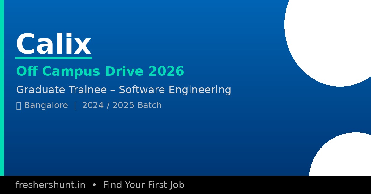 Calix Off Campus Drive 2026 | Graduate Trainee – Software Engineering ...
